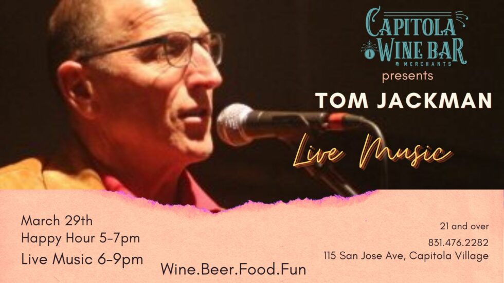 Live Music with Tom Jackman - Capitola Village